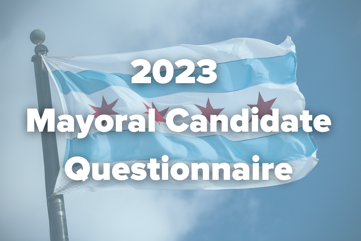 2023 Chicago Mayoral Candidate Questionnaire - BGA